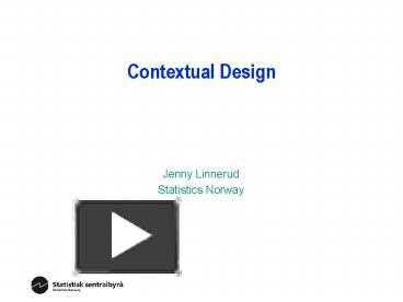 Contextual Design presentation | free to view