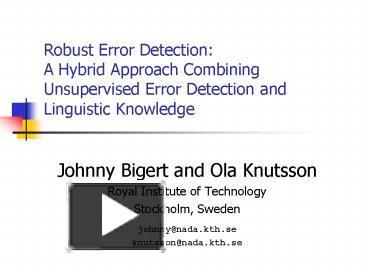 PPT – Robust Error Detection: A Hybrid Approach Combining Unsupervised ...