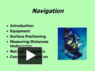 PPT – Navigation PowerPoint presentation | free to view - id: 2311b3-ZWViM