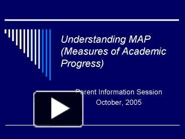 PPT – Understanding MAP Measures of Academic Progress PowerPoint ...