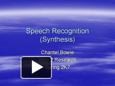 PPT – Speech Recognition Synthesis PowerPoint presentation | free to ...