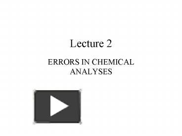 ERRORS IN CHEMICAL ANALYSES presentation | free to view