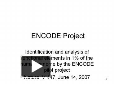 ENCODE Project presentation | free to view