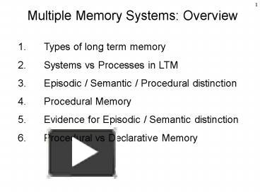 PPT – Multiple Memory Systems: Overview PowerPoint presentation | free ...