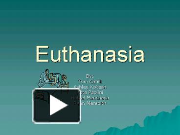 Euthanasia presentation | free to view