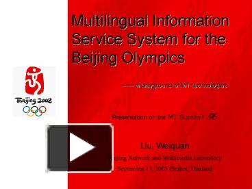 PPT – Multilingual Information Service System for the Beijing Olympics ...