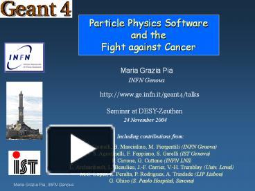 PPT – Particle Physics Software and the Fight against Cancer PowerPoint ...