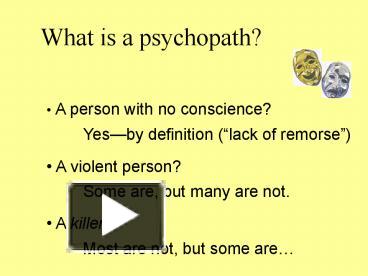 PPT – What is a psychopath PowerPoint presentation | free to view - id ...