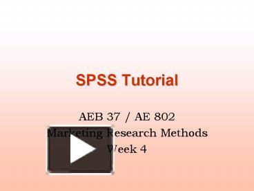 PPT – SPSS Tutorial PowerPoint presentation | free to view - id: 23741f ...
