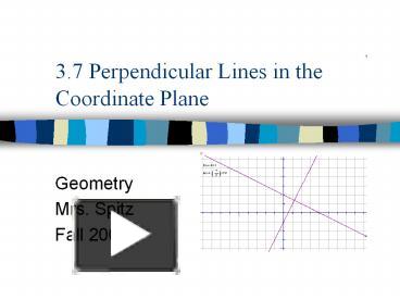 PPT – 3.7 Perpendicular Lines in the Coordinate Plane PowerPoint ...