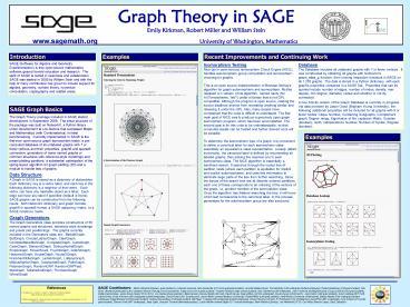 Graph Theory in SAGE Emily Kirkman, Robert Miller and William Stein ...