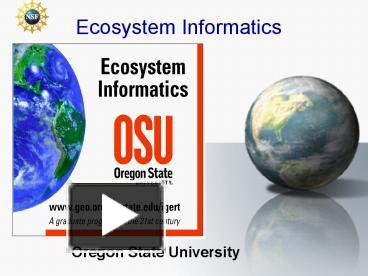 Ecosystem Informatics presentation | free to view