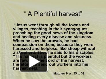 PPT – A Plentiful harvest PowerPoint presentation | free to view - id ...