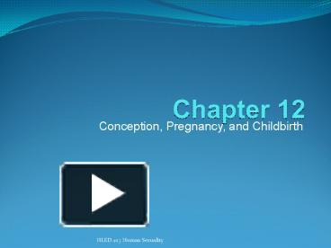PPT – Conception, Pregnancy, and Childbirth PowerPoint presentation ...
