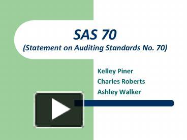 SAS 70 (Statement on Auditing Standards No. 70) presentation | free to view