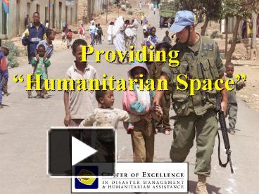 PPT – Providing Humanitarian Space PowerPoint presentation | free to ...