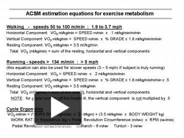 ACSM estimation equations for exercise metabolism presentation | free ...