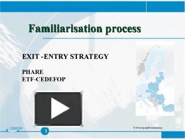 PPT – Familiarisation process PowerPoint presentation | free to view ...
