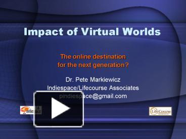 PPT – Impact of Virtual Worlds PowerPoint presentation | free to view ...