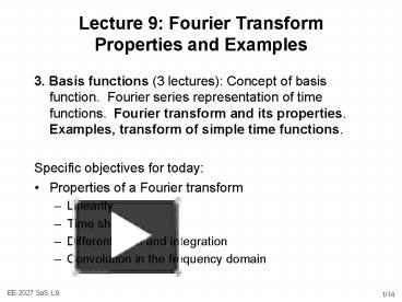 Lecture 9: Fourier Transform Properties and Examples presentation ...