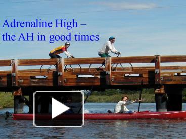PPT – Adrenaline High PowerPoint presentation | free to view - id ...