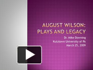 August Wilson: Plays and Legacy presentation | free to view