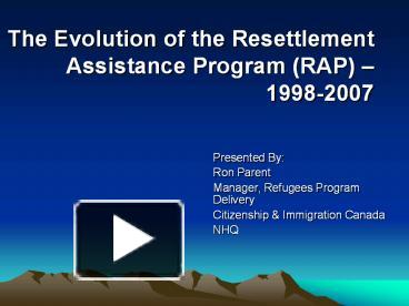 The Evolution of the Resettlement Assistance Program (RAP) presentation ...
