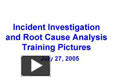 Incident Investigation and Root Cause Analysis Training Pictures ...