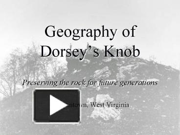 PPT – Geography of Dorseys Knob PowerPoint presentation | free to view ...
