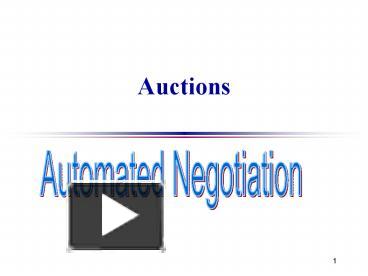 PPT – Auctions PowerPoint presentation | free to view - id: 23bc0-NWYwO