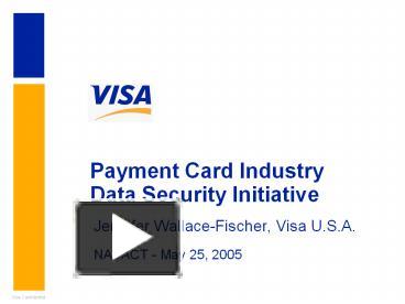 PPT – Payment Card Industry Data Security Initiative PowerPoint ...