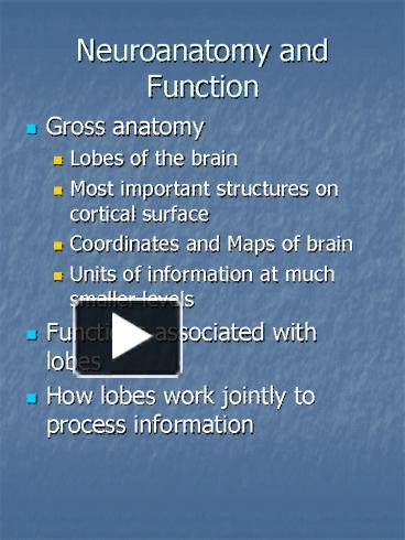 Neuroanatomy and Function presentation | free to view