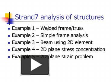 Strand7 analysis of structures presentation | free to view