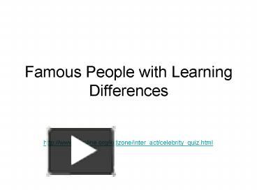PPT – Famous People with Learning Differences PowerPoint presentation ...