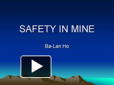 SAFETY IN MINE presentation | free to view