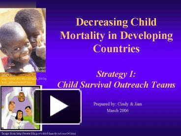 Decreasing Child Mortality In Developing Countries Strategy I Child