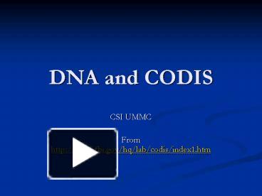 DNA and CODIS presentation | free to view