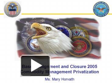 Base Realignment and Closure 2005 presentation | free to view