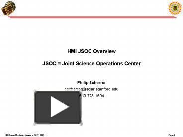 HMI JSOC Overview JSOC = Joint Science Operations Center presentation ...
