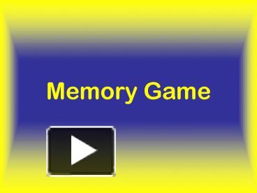 Memory Game presentation | free to view