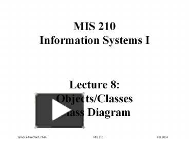 Lecture 8: Objects/Classes Class Diagram presentation | free to view