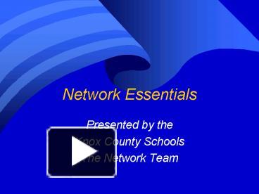 PPT – Network Essentials PowerPoint presentation | free to view - id ...