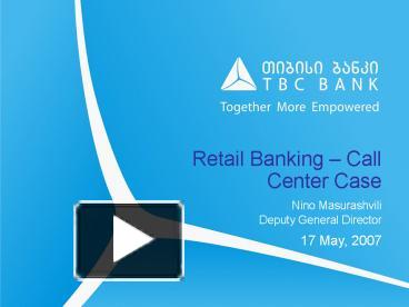 PPT – Retail Banking Call Center Case PowerPoint presentation | free to ...