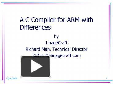 PPT – A C Compiler for ARM with Differences PowerPoint presentation ...