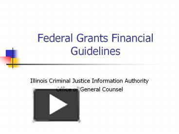 Federal Grants Financial Guidelines presentation | free to download