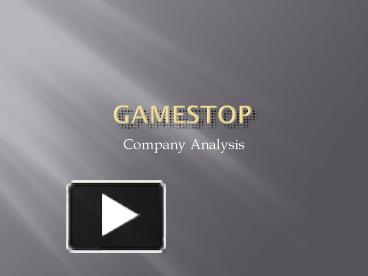 Gamestop presentation | free to view