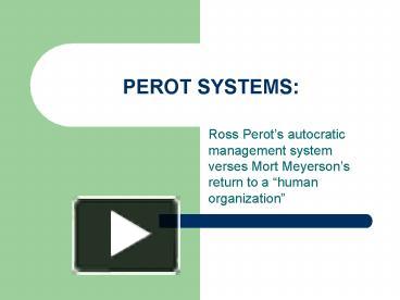 PEROT SYSTEMS: presentation | free to view