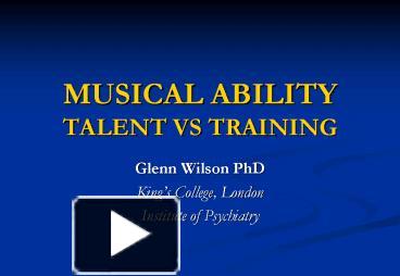 PPT – MUSICAL ABILITY TALENT VS TRAINING PowerPoint presentation | free ...