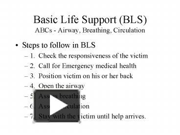 Basic Life Support BLS ABCs Airway, Breathing, Circulation presentation ...