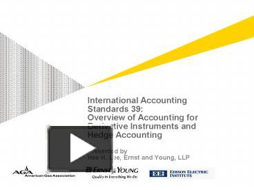 PPT – International Accounting Standards 39: Overview of Accounting for ...